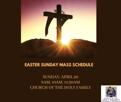 Easter Sunday Mass Schedule – Church of the Holy Family