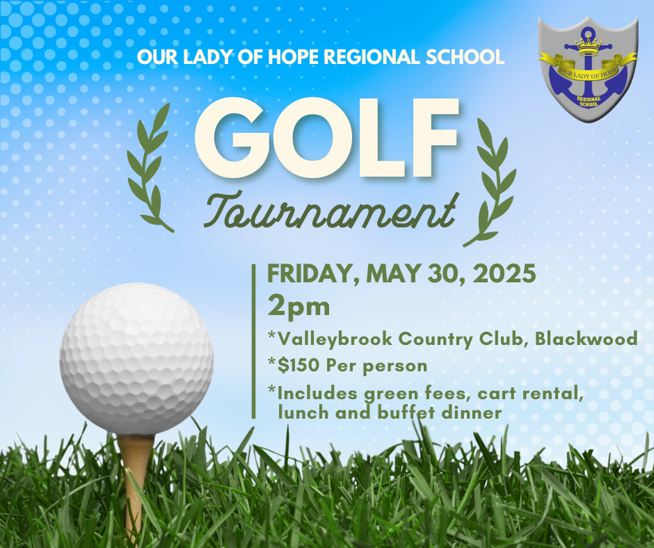 Our Lady of Hope Regional School 2025 Golf Tournament – Church of the ...