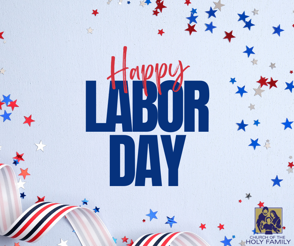 🇺🇸Labor Day (Parish Office and Religious Education Office Closed ...